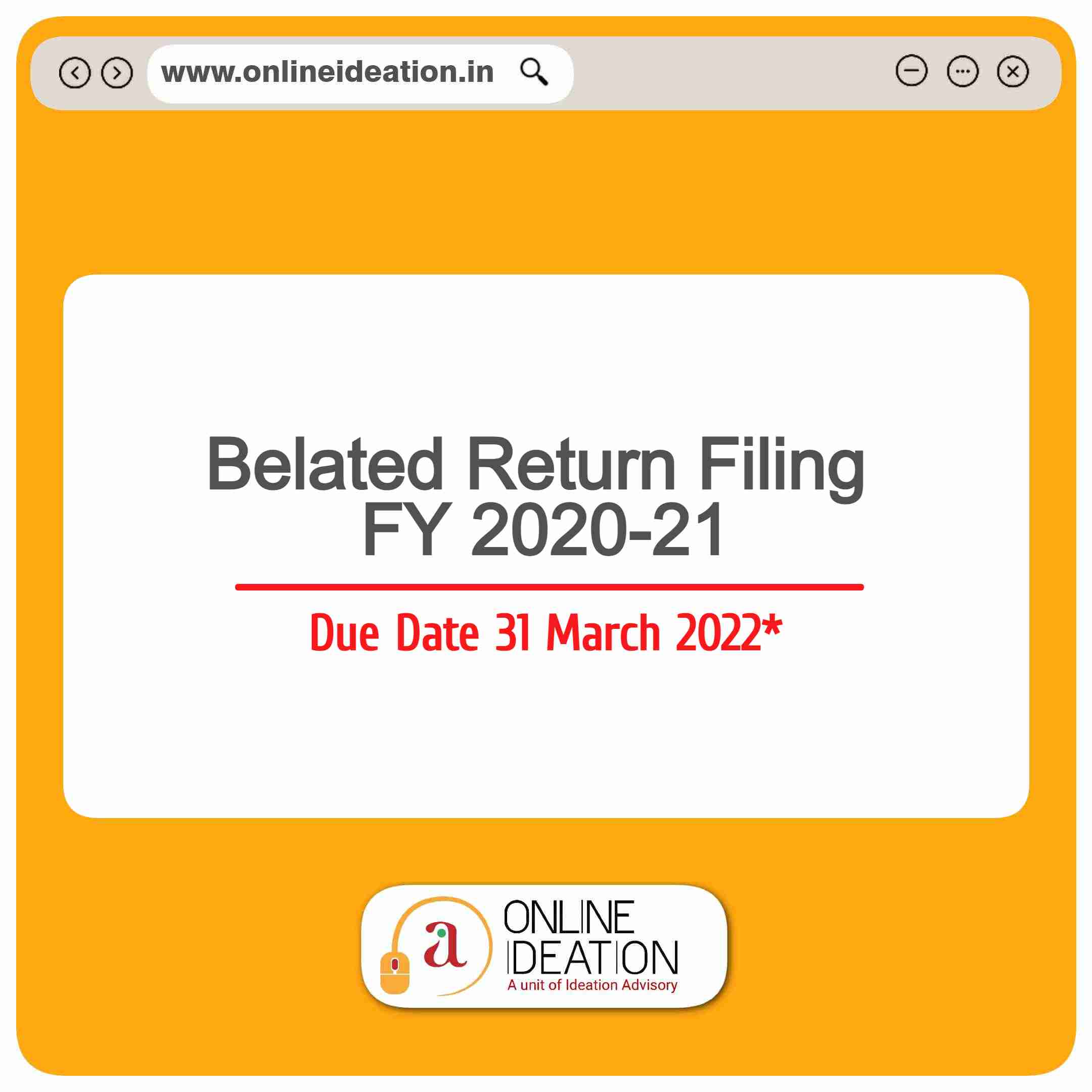Belated Return Filing For FY 2020-21 – Due Date 31 March 2022 ...