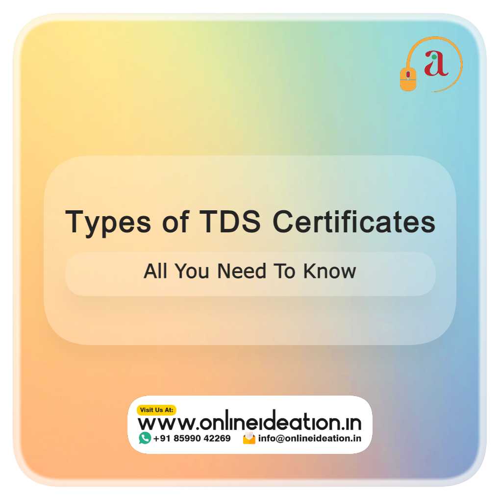 Different Types of TDS Certificates - All You Need To Know | Onlineideation