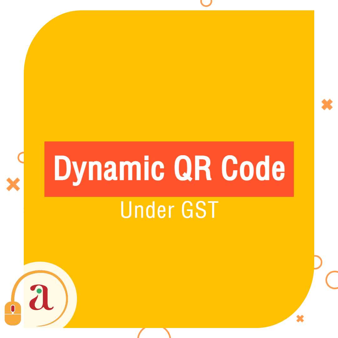 Dynamic QR Code under GST | Onlineideation