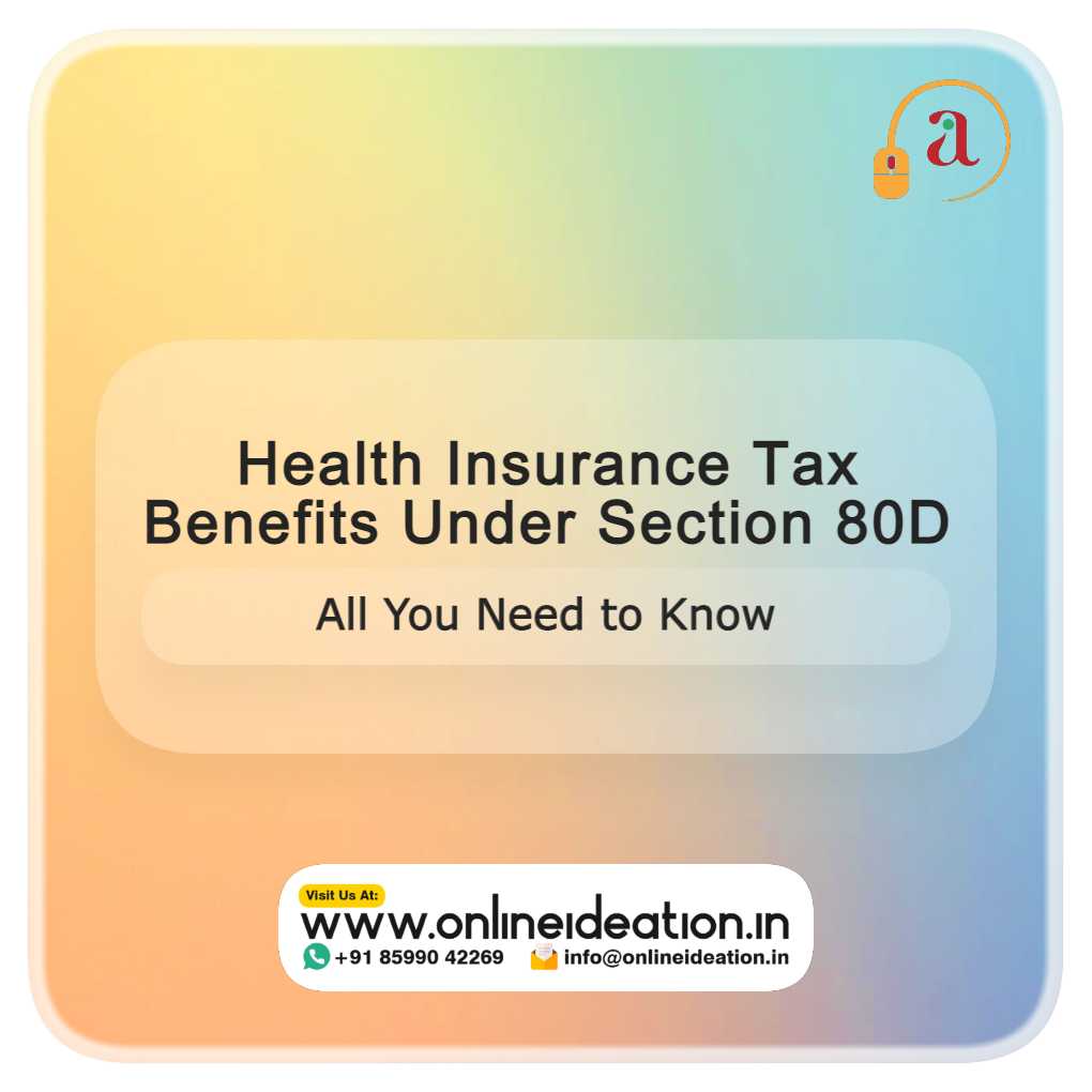 Health Insurance Tax Benefits Under Section 80D - All You Need to Know ...