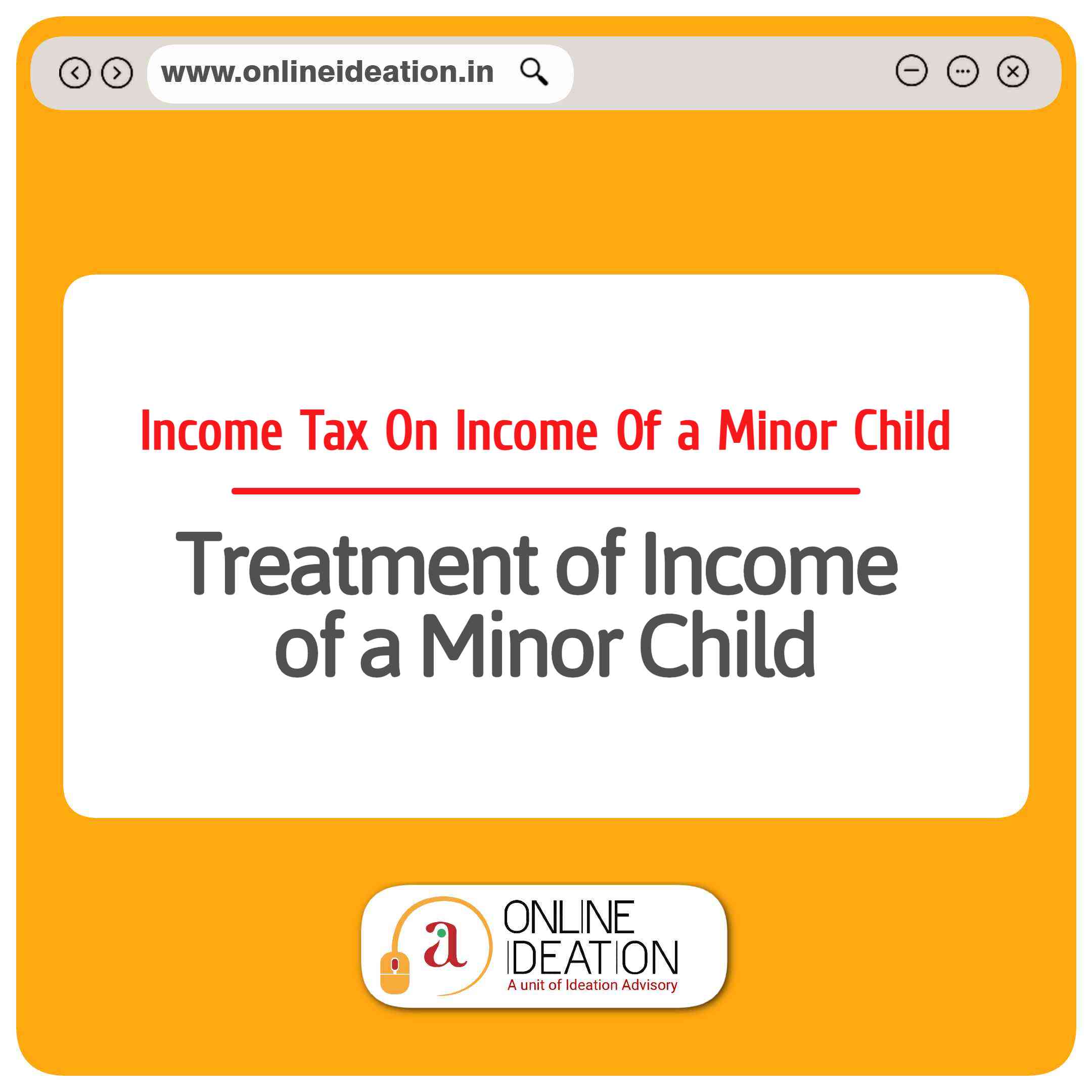 Income Tax On Income Of Minor Child - Treatment of Income of a Minor ...