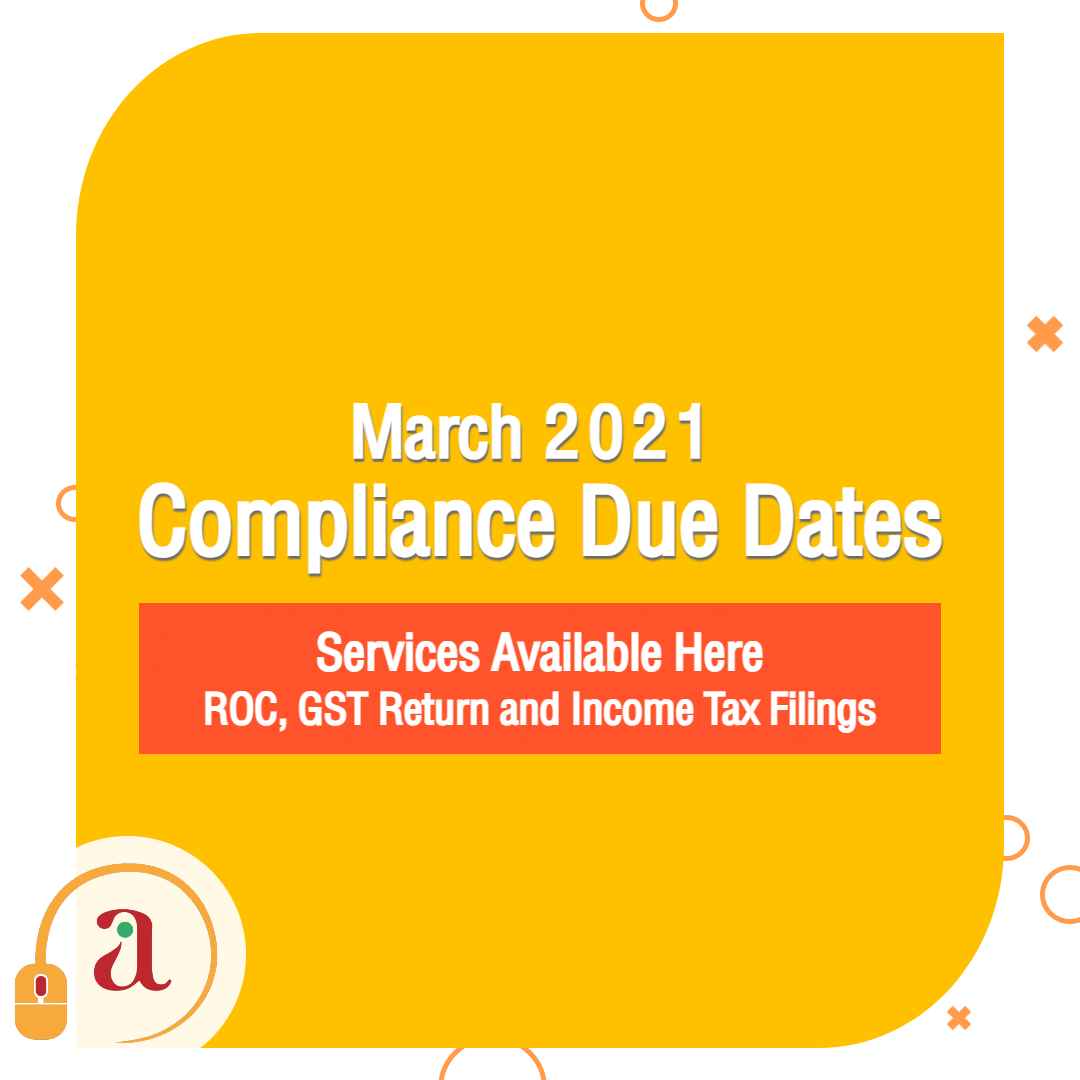 Compliance Due Dates - March 2021, Filing Available Here! | Onlineideation